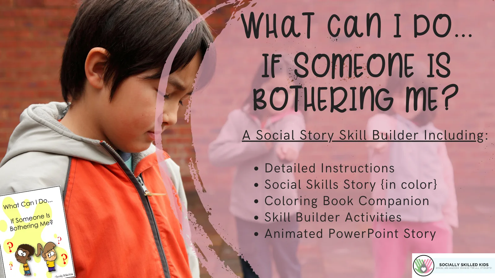 Social Skills Story and Activities | If Someone Is Bothering Me by ...