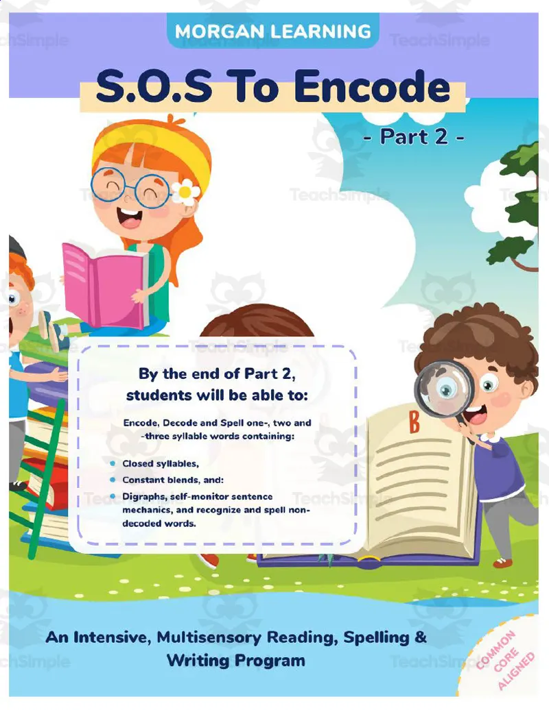 SOS to Encode! Reading, Writing + Spelling Program Part 2 by Teach Simple