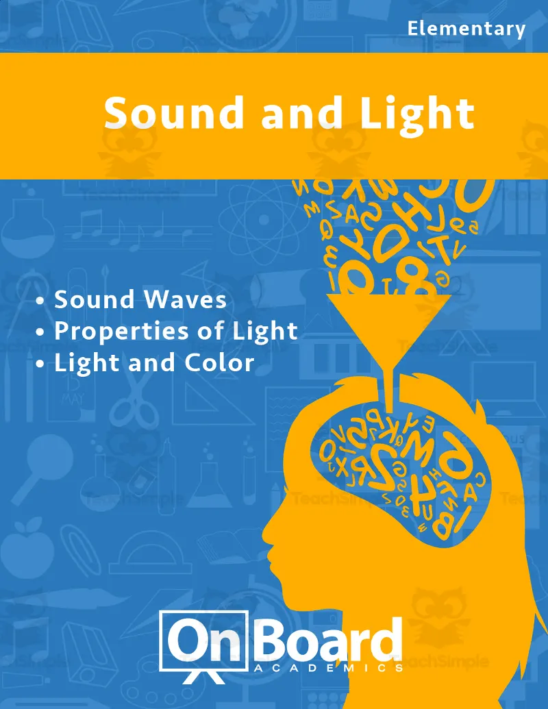 Sound and Light | Academic Workbook by Teach Simple