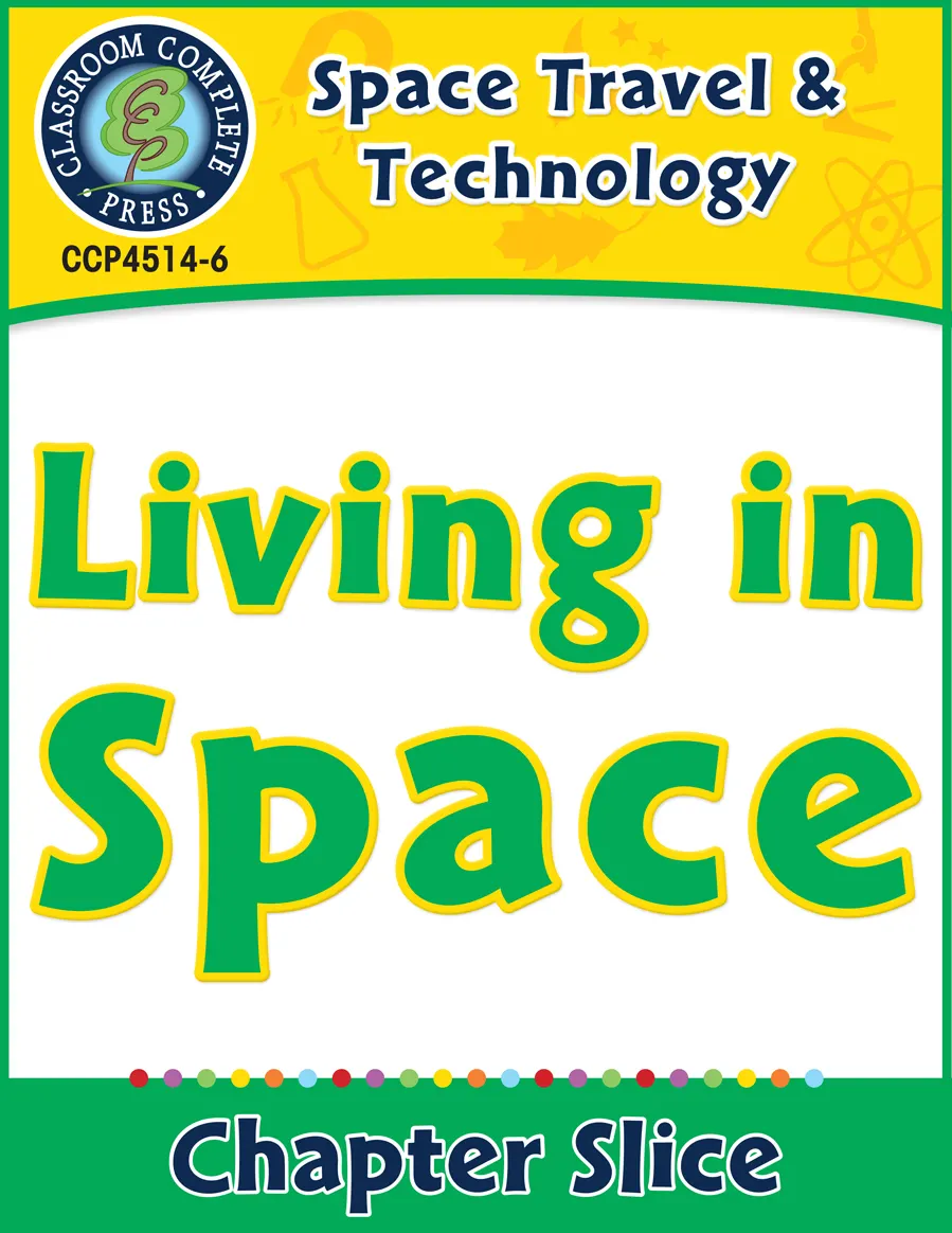 Space Travel & Technology: Living in Space Gr. 5-8 by Teach Simple