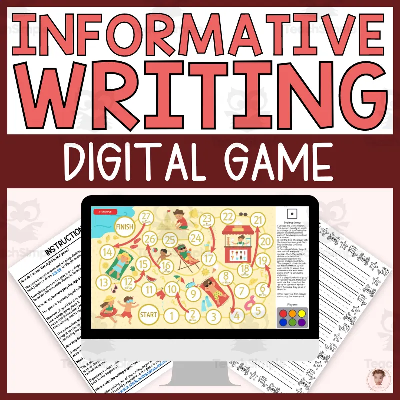 Step-by-Step Informative Writing (End of Year or Unit Review Digital Board Game) by Teach Simple