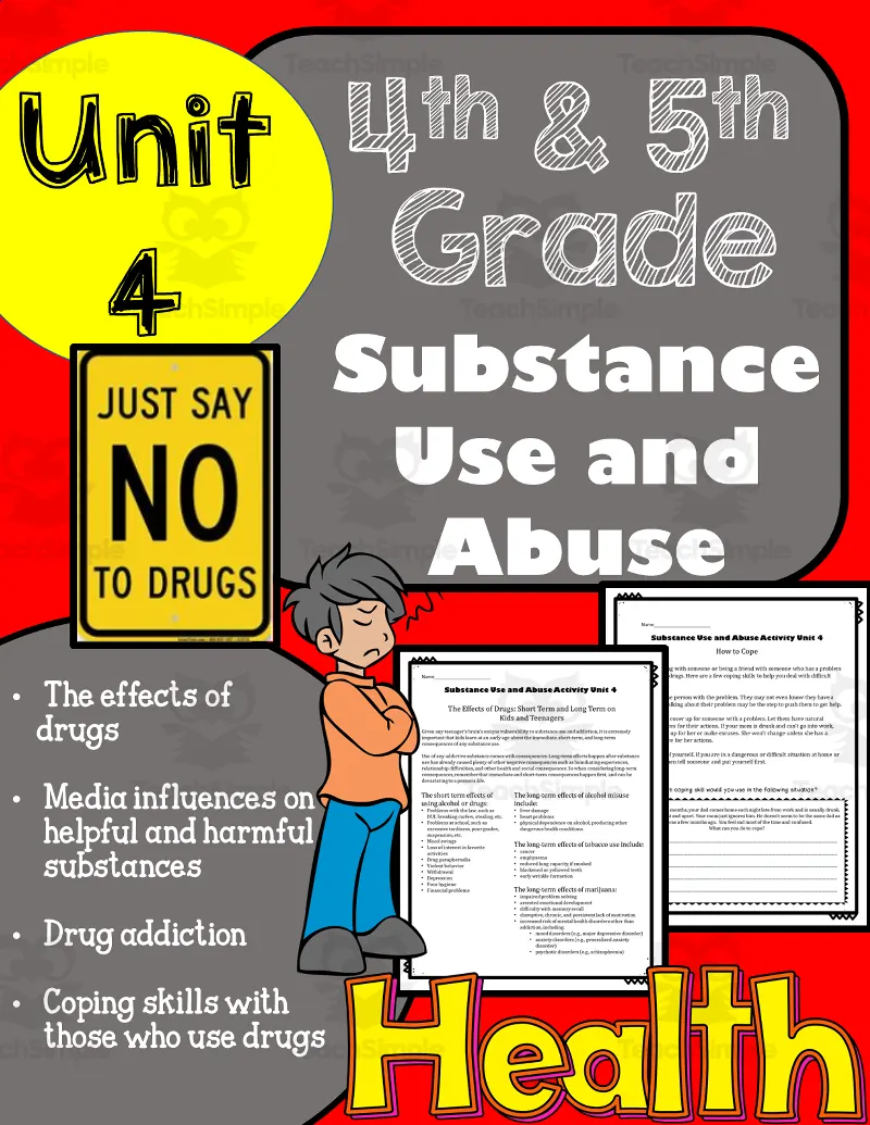 Substance Use and Abuse Health: 4th and 5th Grade Unit 4 by Teach Simple