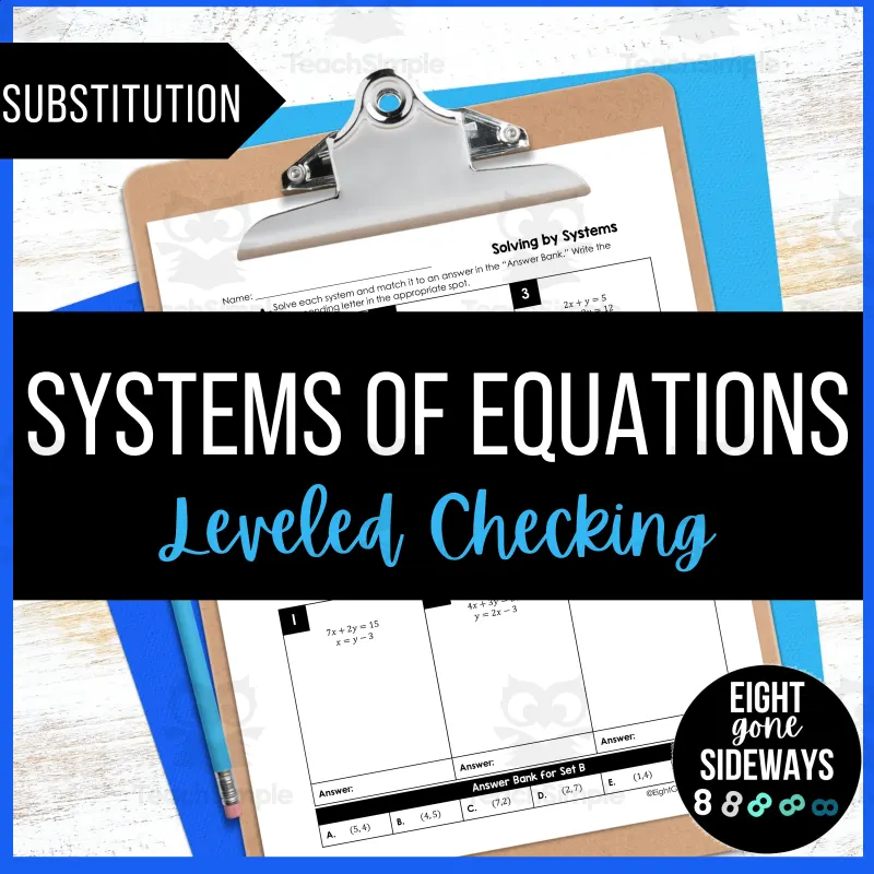 Systems of Equations - Leveled Checking Worksheet by Teach Simple