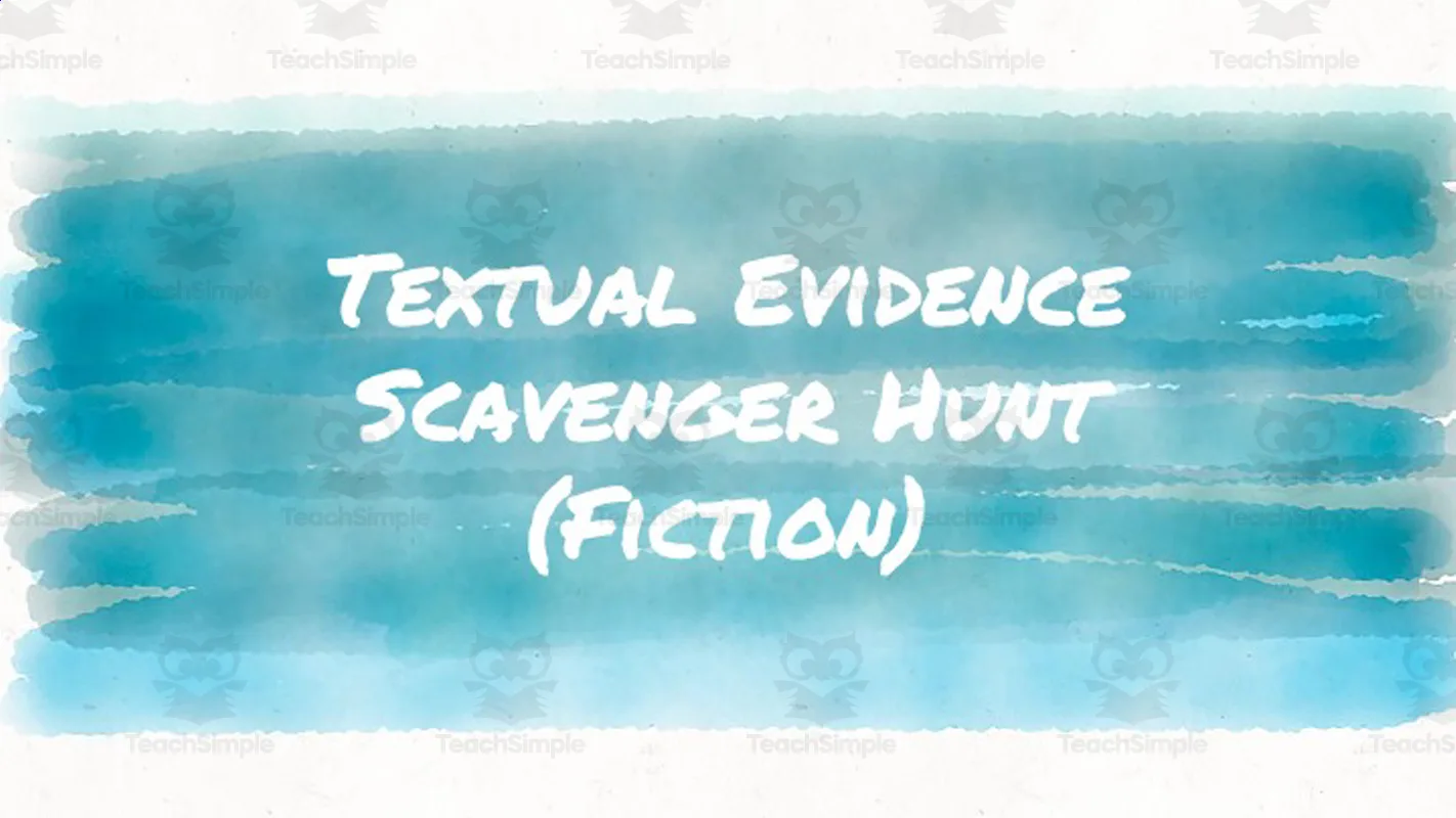 Textual Evidence Scavenger Hunt by Teach Simple