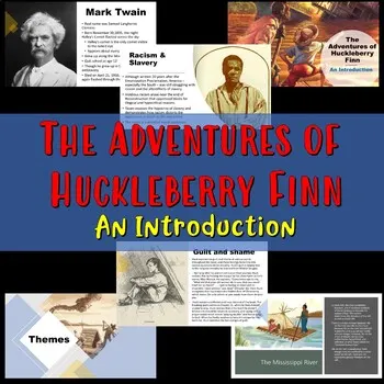 The Adventures of Huckleberry Finn Introduction PowerPoint by Teach Simple