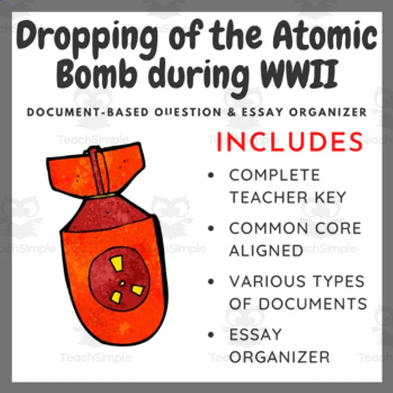 The Dropping of the Atomic Bomb WWII: Document-Based Question (DBQ) by ...