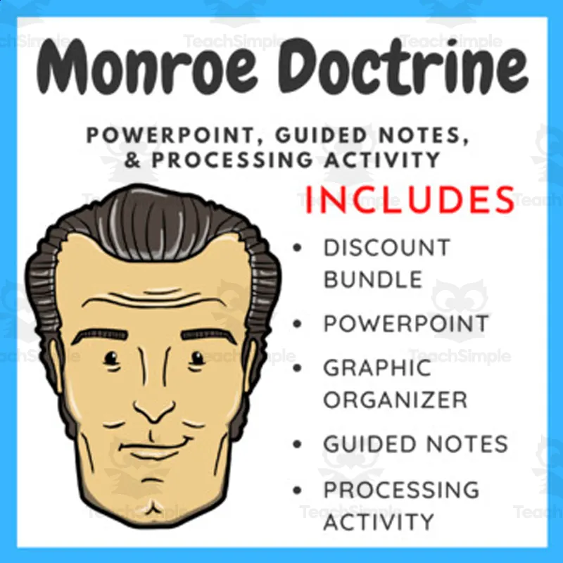 The Monroe Doctrine 1823: PowerPoint, Guided Notes, & Processing ...