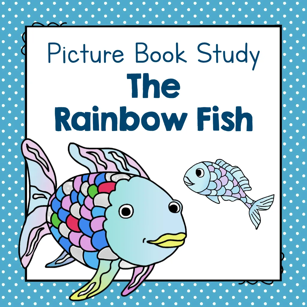 "The Rainbow Fish" | Picture Book Study by Teach Simple
