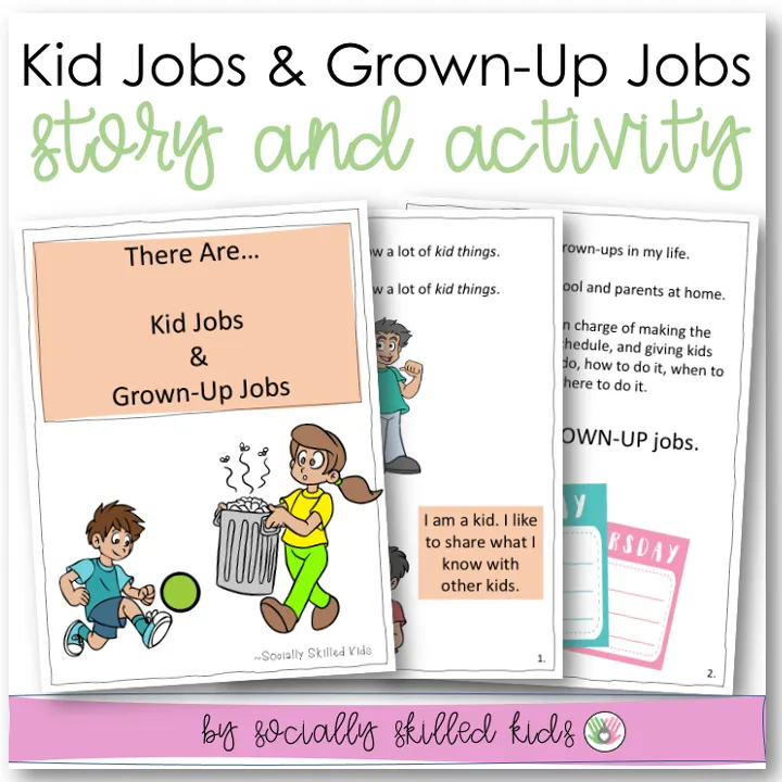 There Are Kid Jobs and Grown Up Jobs, Social Skills Story by Teach Simple