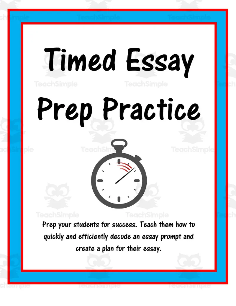 Timed Essay Practice by Teach Simple