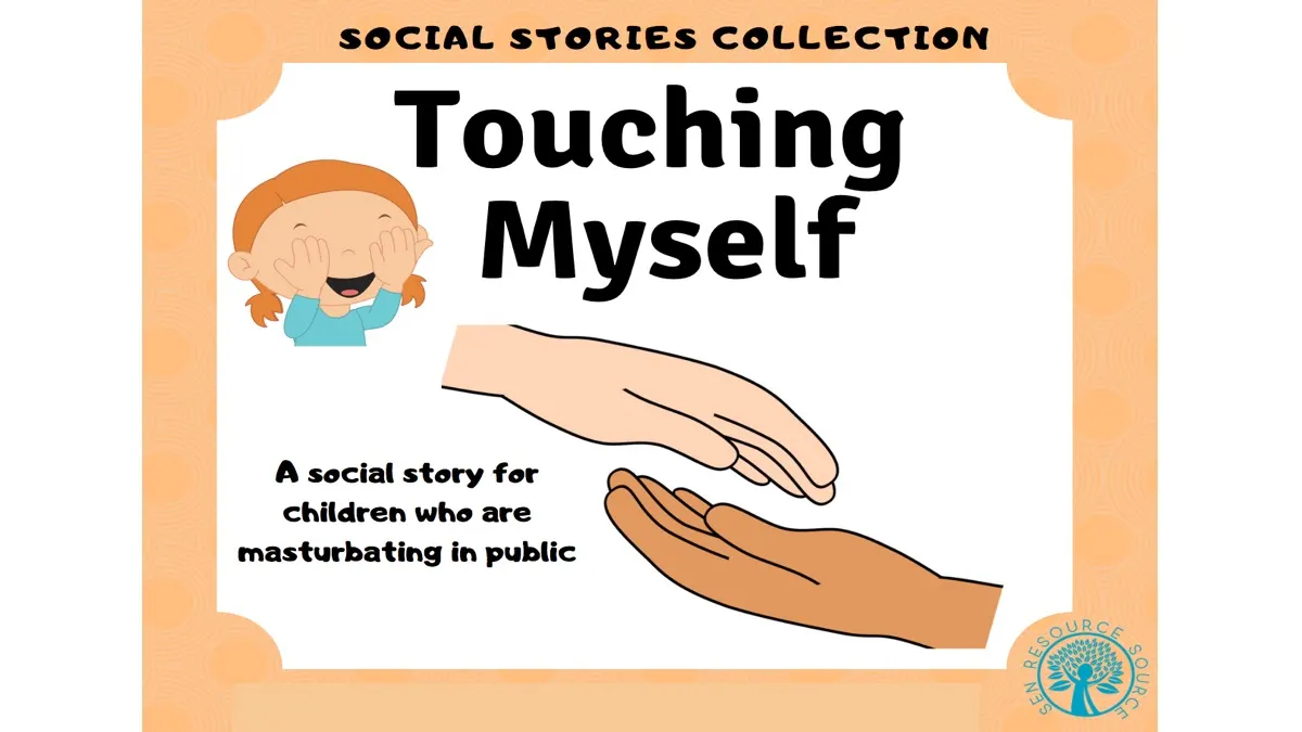 Touching Myself (Public Masturbation) Social Story by Teach Simple