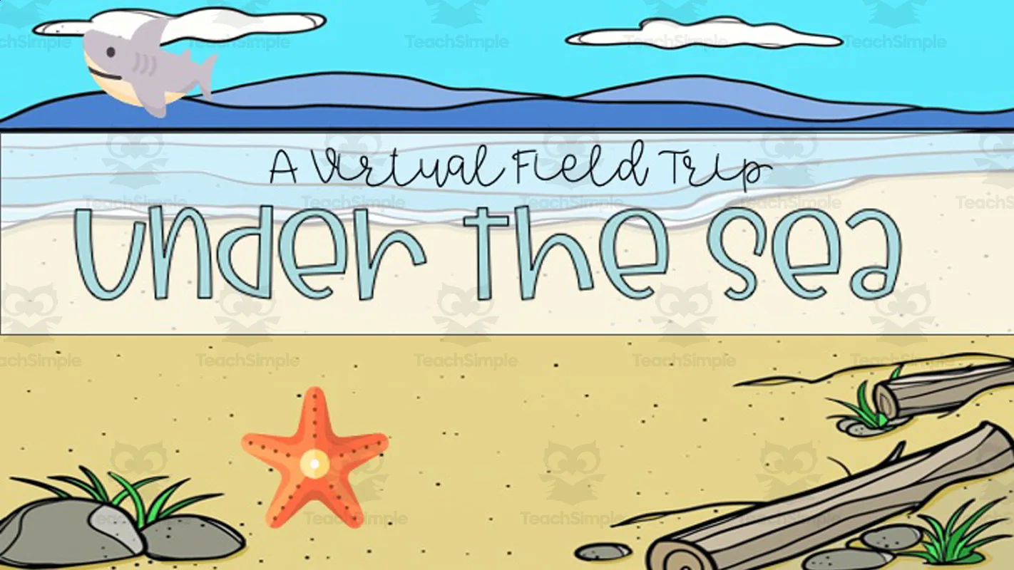 Under the Sea Virtual Field Trip by Teach Simple