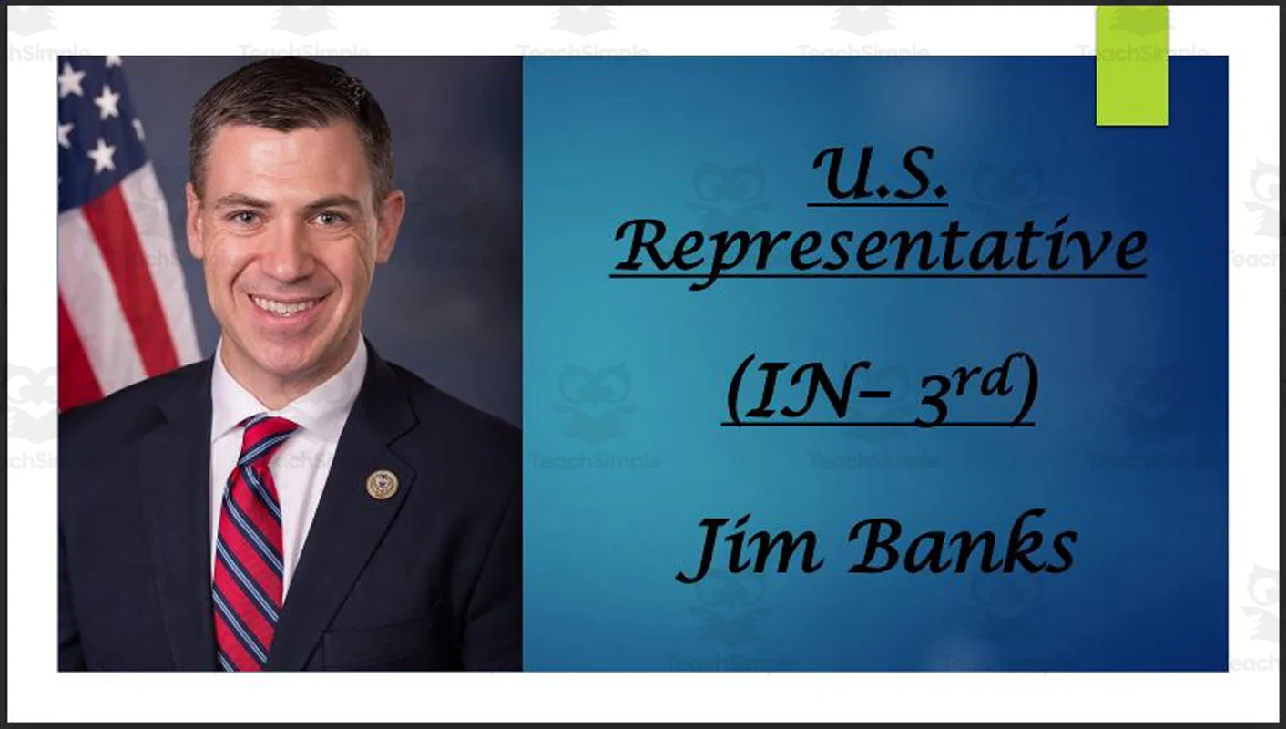 U.S. Representative Jim Banks (IN - 3rd) BIO PPT by Teach Simple