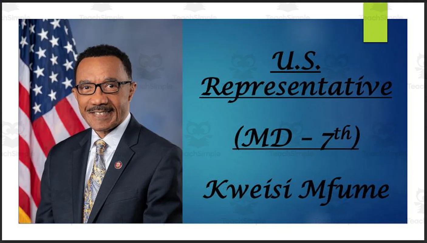 U.S. Representative Kweisi Mfume (MD - 7th) BIO PPT by Teach Simple