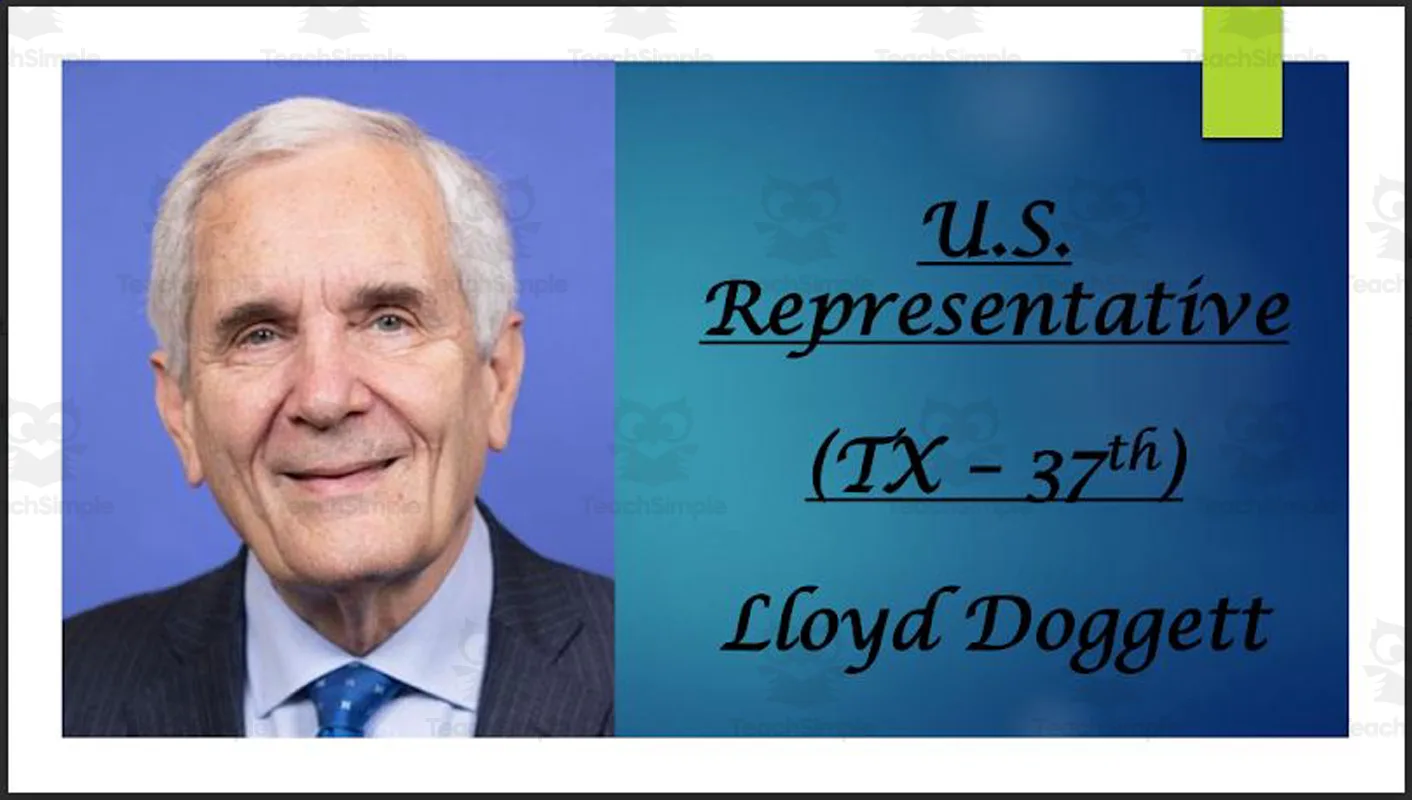 U.S. Representative Lloyd Doggett (TX - 37th) BIO PPT by Teach Simple