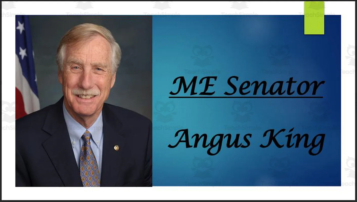 U.S. Senator Angus King (ME) Biography PowerPoint by Teach Simple