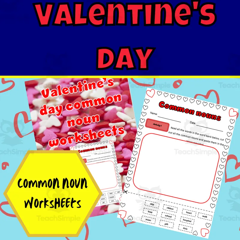 Valentines day common noun worksheets by Teach Simple