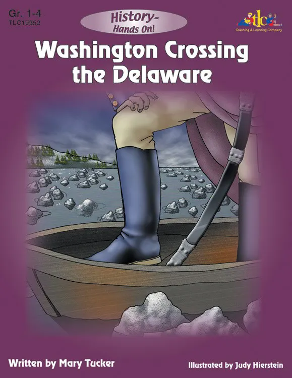 Washington Crossing the Delaware: History - Hands On by Teach Simple