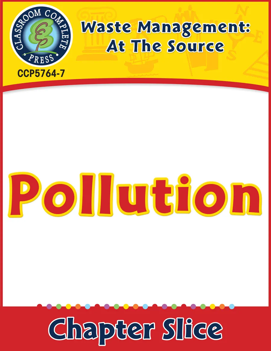 Waste: At the Source: Pollution Gr. 5-8 by Teach Simple