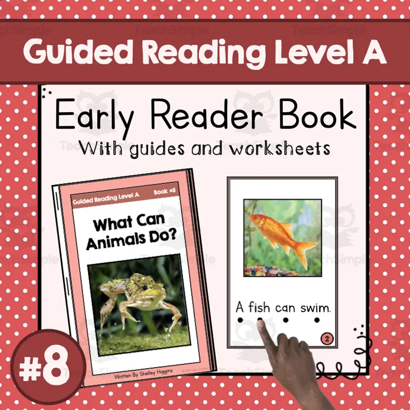 "What Can Animals Do?" | Early Reader Book #8 | Guided Reading Level A ...