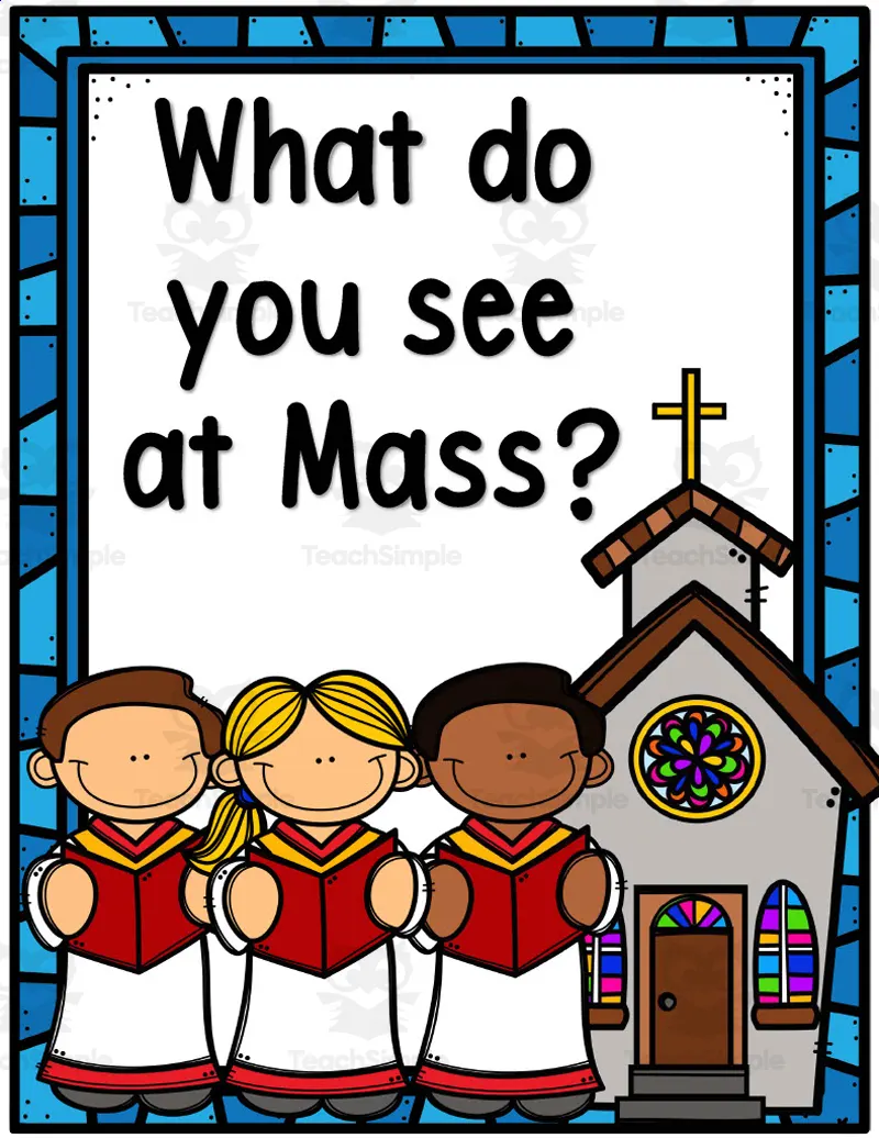 What Do You See at Mass? Emergent Reader by Teach Simple