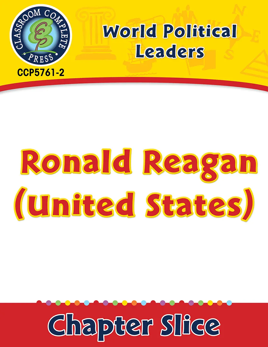 World Political Leaders: Ronald Reagan (United States) Gr. 5-8 by Teach ...