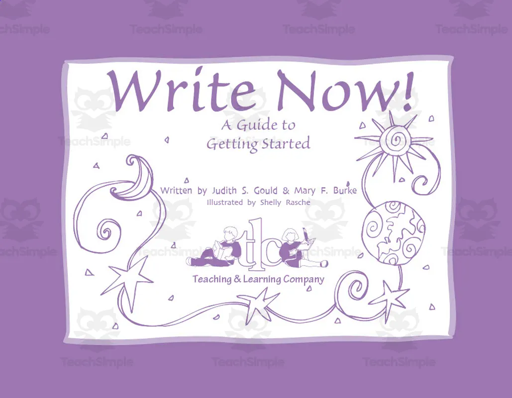 Write Now!: A Guide to Getting Started by Teach Simple