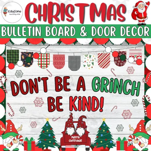 Don't Be A Grinch Be Kind!: Christmas Bulletin Board & Door Decor kit ...
