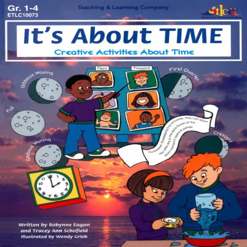 It's About Time: Creative Activities About Time by Teach Simple