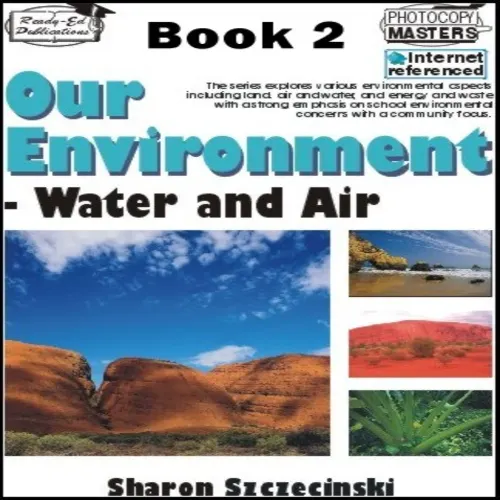 Our Environment Book 2: Water and Air by Teach Simple