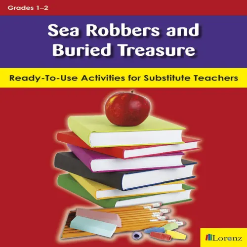 Sea Robbers and Buried Treasure: Ready-To-Use Activities for Substitute ...