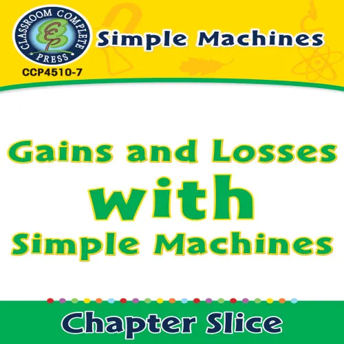 Simple Machines: Gains and Losses with Simple Machines by Teach Simple