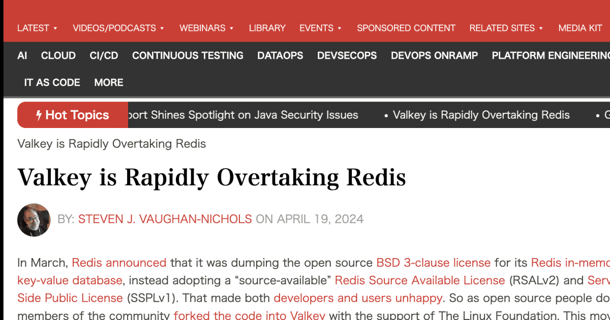「Valkey」がRedisを急速に置き換えつつある ー バックエンドエンジニアは地殻変動に備えよう