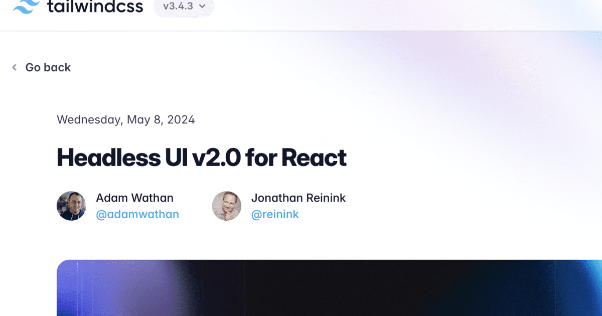 Tailwind CSSチーム、GitHubスター数2.4万超のUIコンポーネント集「Headless UI」をメジャーアップデート