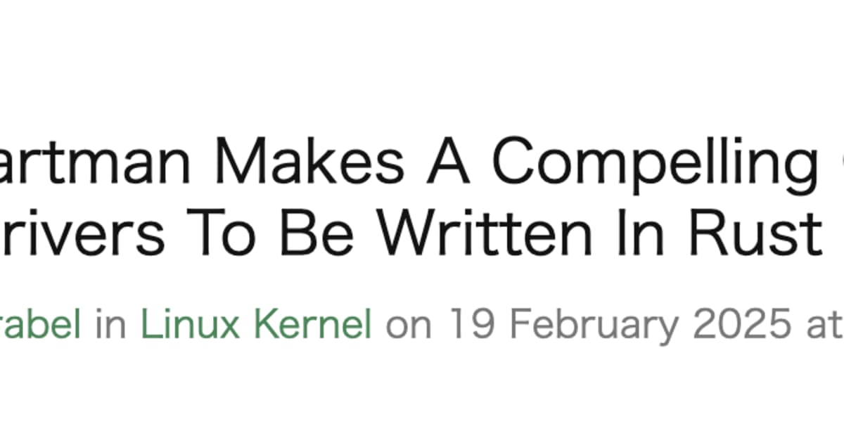 [B! Linux] Rust for Linuxで新たな動き — リーナス・トーバルズの「右腕」がRust支持を表明