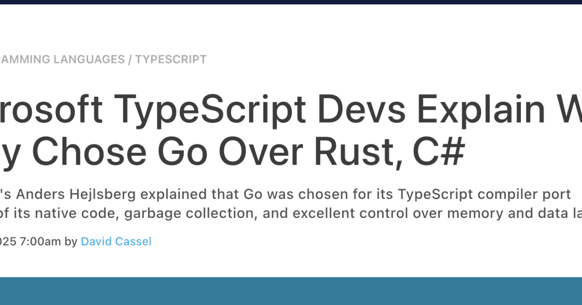 【海外記事紹介】なぜTypeScriptはGoで書き直されたのか？C#やRustじゃない理由は？