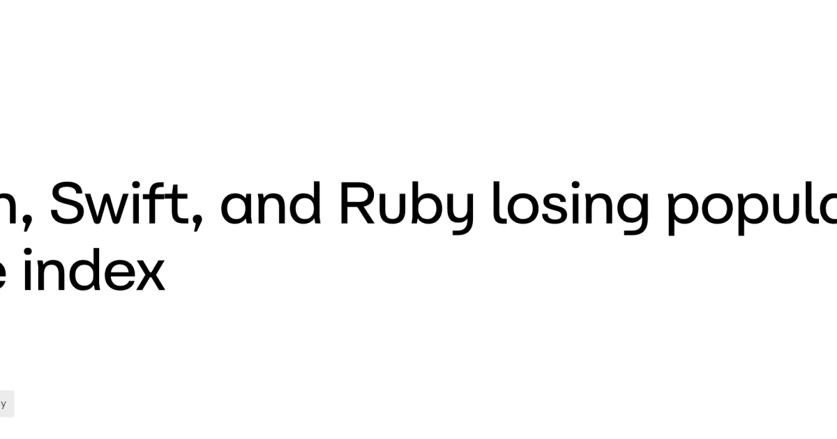 Kotlin、Swift、Rubyの人気が低迷中 — プログラミング言語最新人気ランキングにて