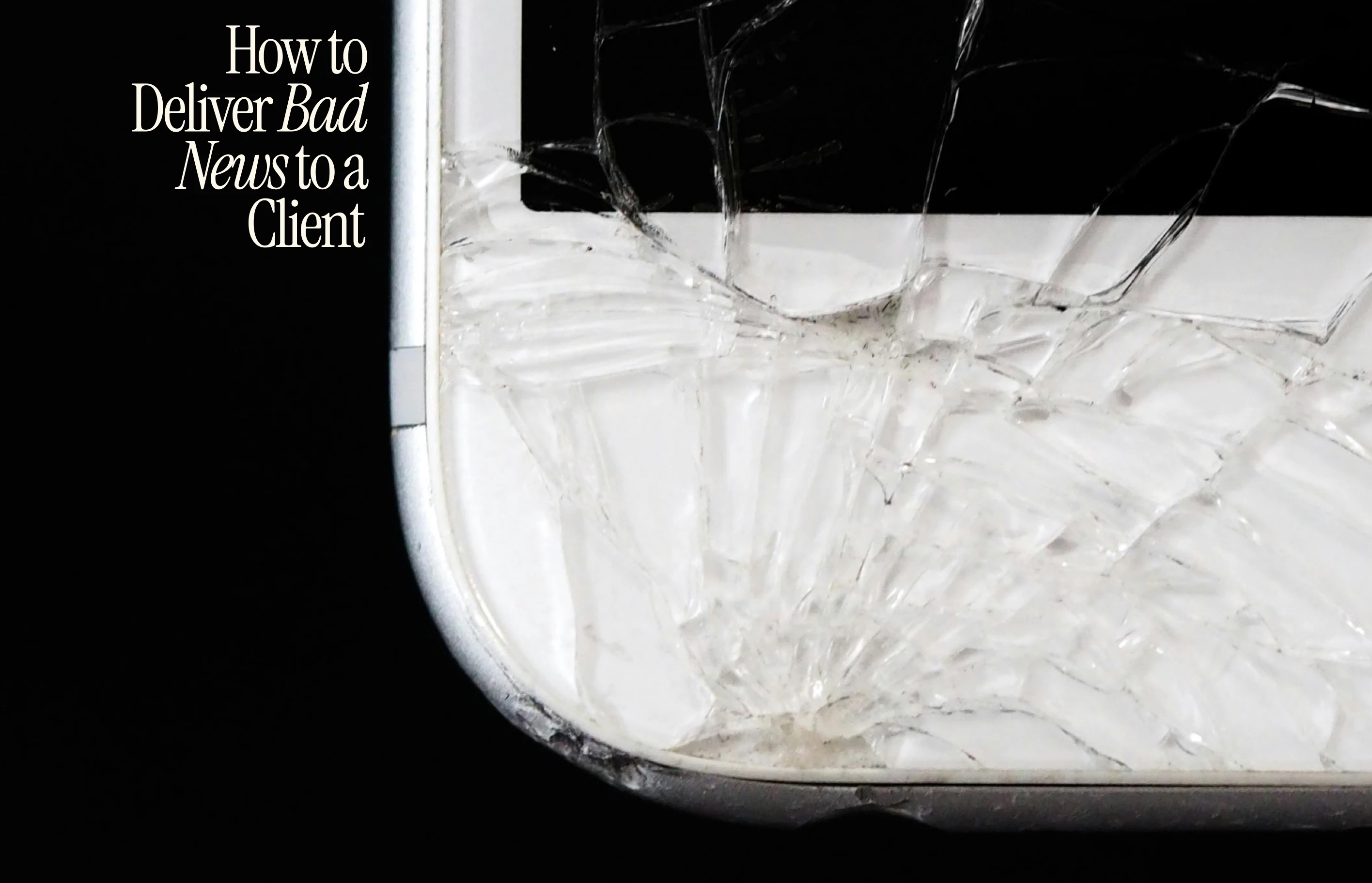 How to Deliver Bad News to a Client (with examples) - oto