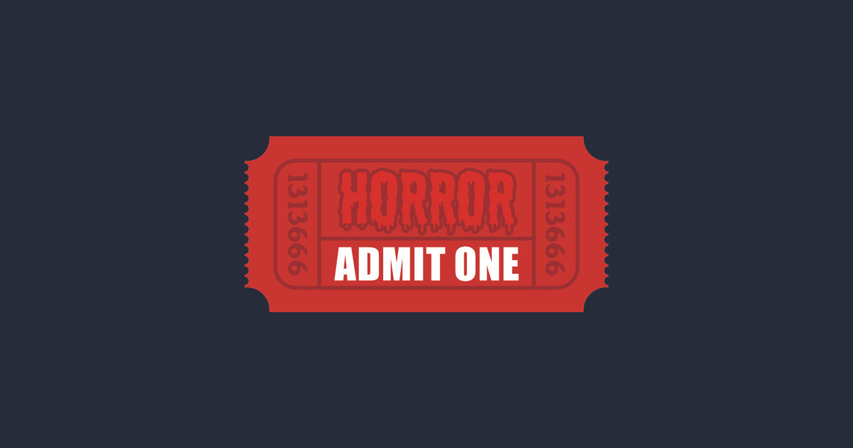 Horror Movie Ticket - Movie - Sticker | TeePublic