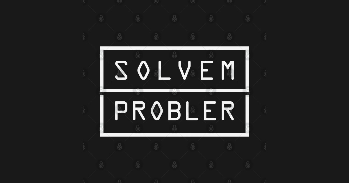 Solvem Probler - Funny - T-Shirt | TeePublic
