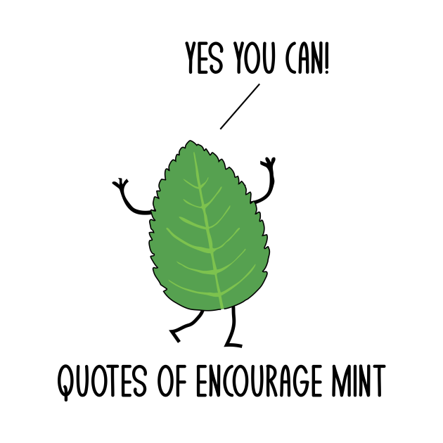 Funny Quotes Of Encourage Mint Motivational Puns Jokes Humor ...
