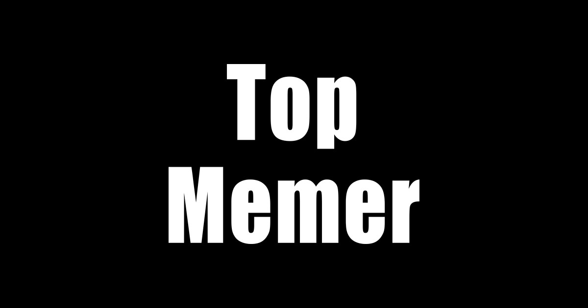 Top Memer - Top Memer - Sticker | TeePublic