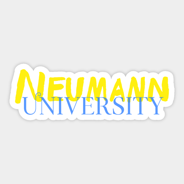 Neumann university - Neumann - Sticker | TeePublic