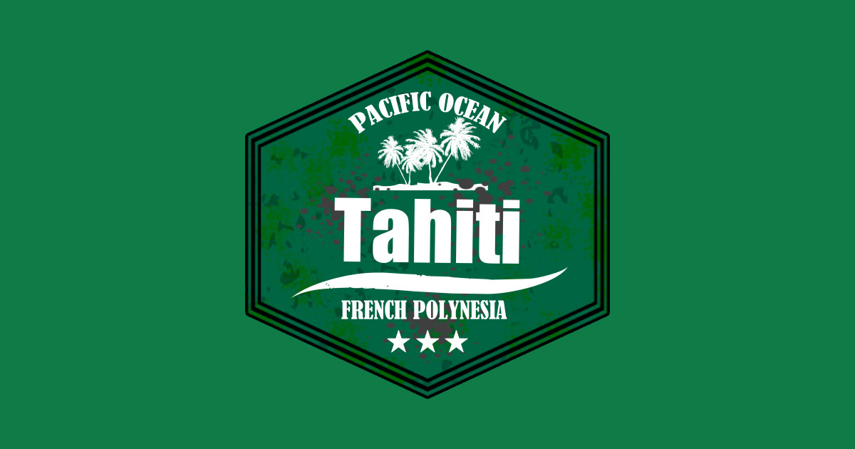 TAHITI Pacific Ocean Emblem - French - T-Shirt | TeePublic