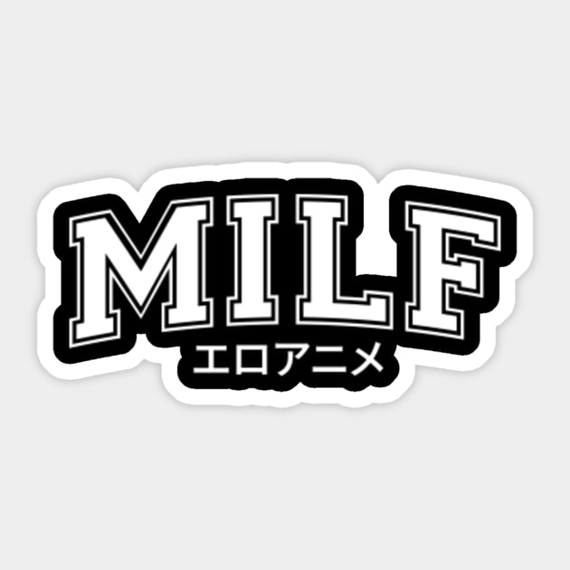 Milf - Milf - Sticker | TeePublic