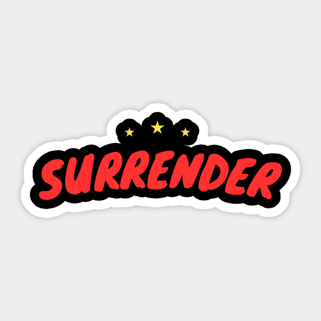 Surrender | Christian Typography - Surrender - Sticker | TeePublic