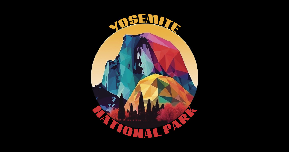 Yosemite National Park - Yosemite - Sticker | TeePublic