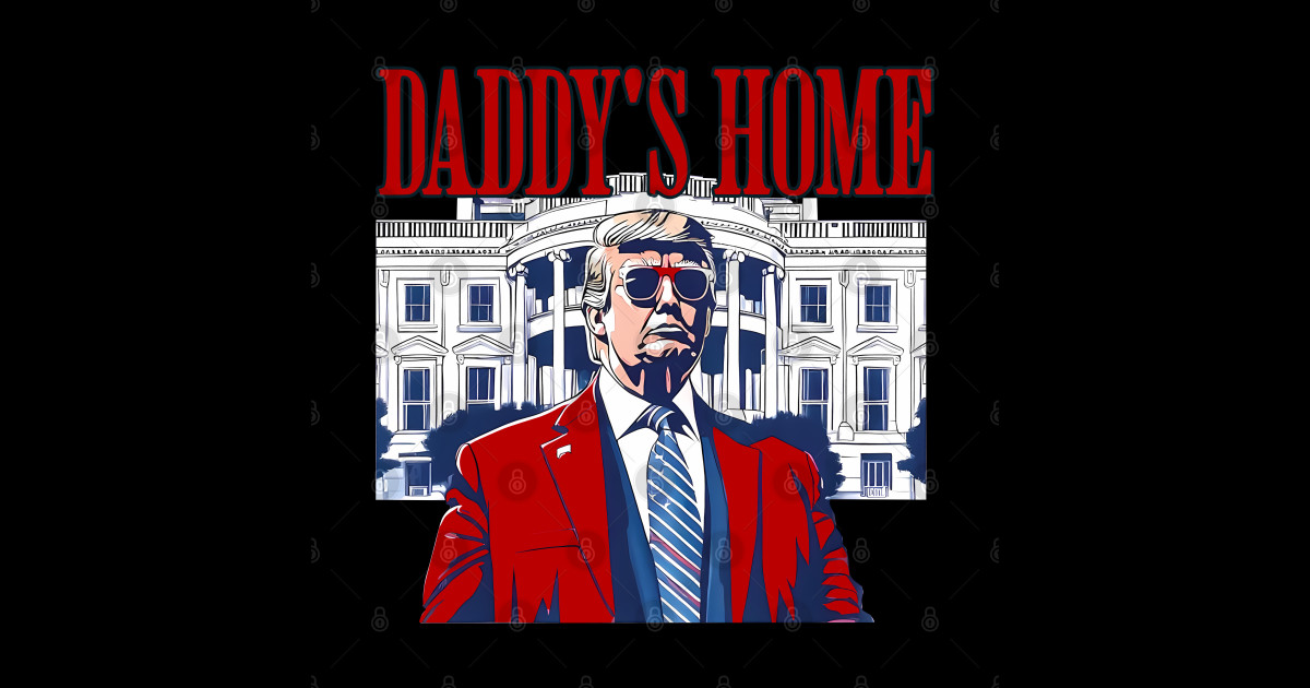 Vintage Donald Trump Daddy's Home Shirt Funny Trump Lover Shirts F0144 ...