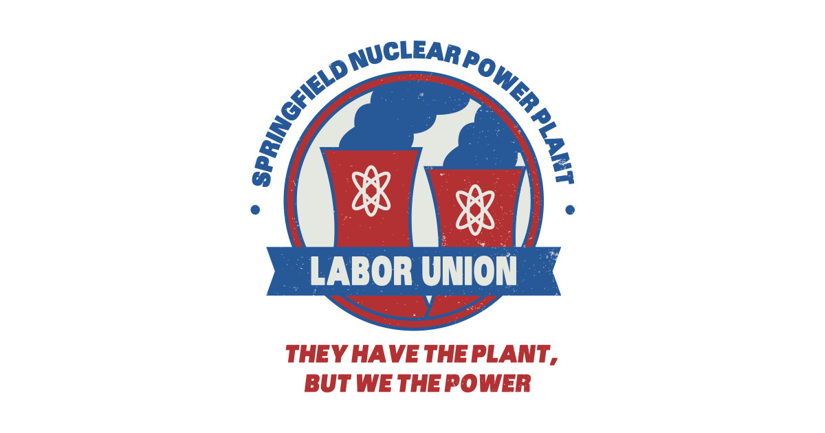 Springfield Nuclear Power Plant Labor Union - Simpsons - T-Shirt ...