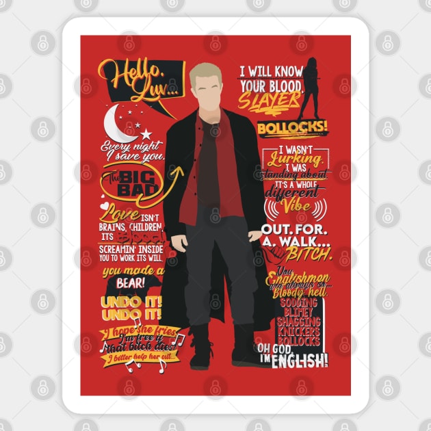 Spike Quotes - Buffy The Vampire Slayer - Sticker | TeePublic